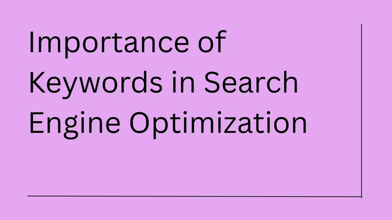 What is the Importance of Keywords in Search Engine Optimization?
